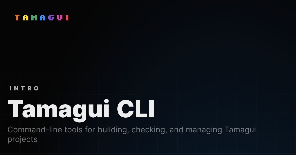 Tamagui CLI