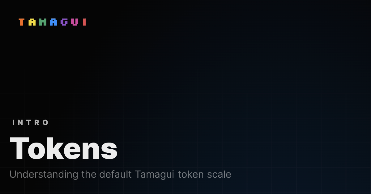 Tokens — Tamagui